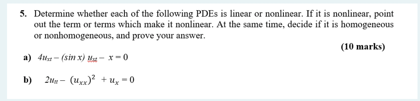 Solved 5. Determine whether each of the following PDEs is | Chegg.com