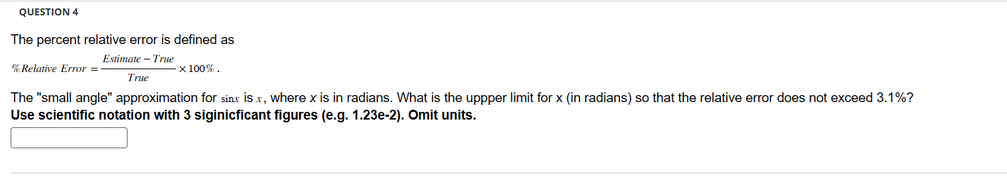 Solved Question 4the Percent Relative Error Is Defined As