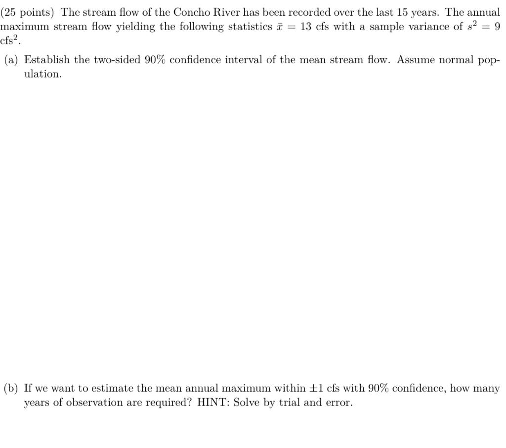 Solved (25 points) The stream flow of the Concho River has | Chegg.com