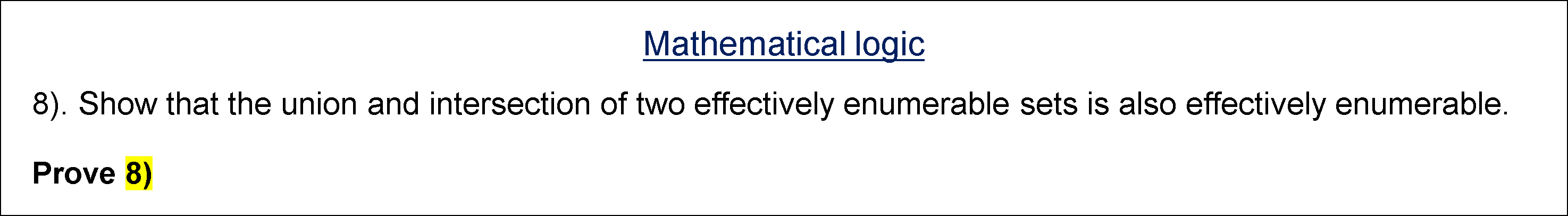 Solved Mathematical logic 8) | Chegg.com