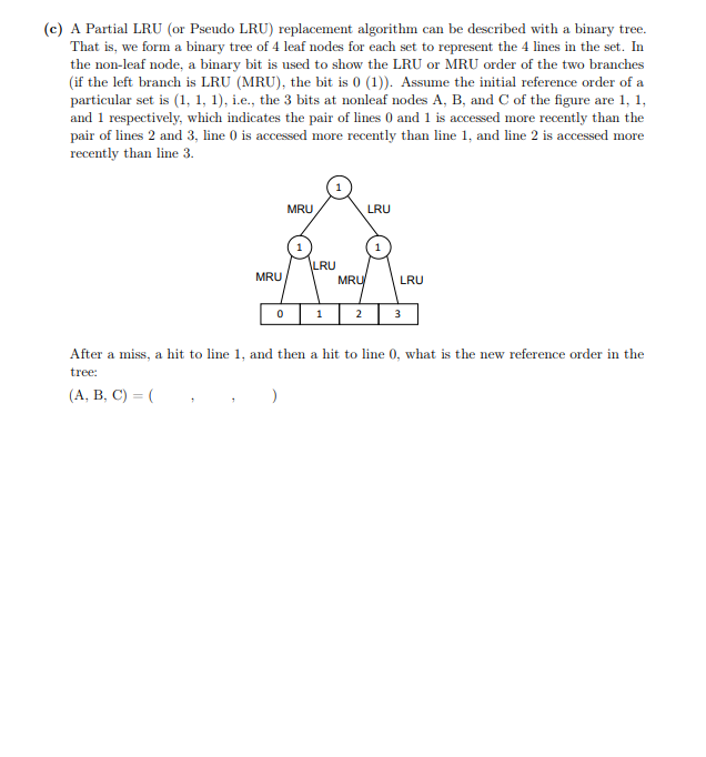 Solved Consider a four-way set associative cache for the | Chegg.com