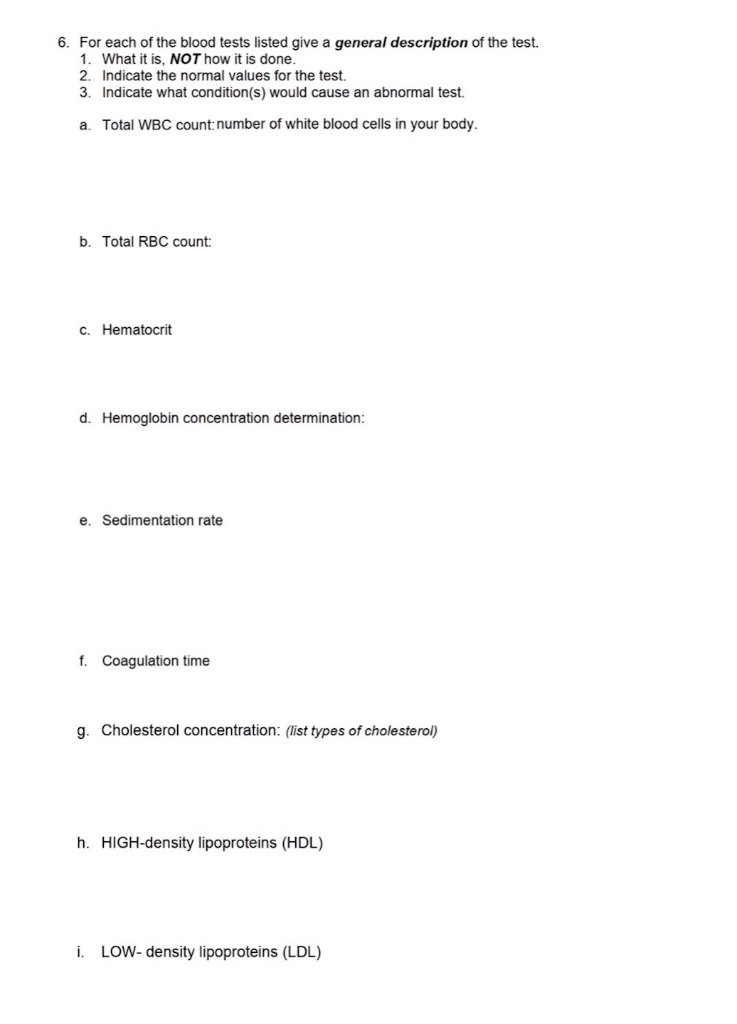 Solved 6. For each of the blood tests listed give a general | Chegg.com