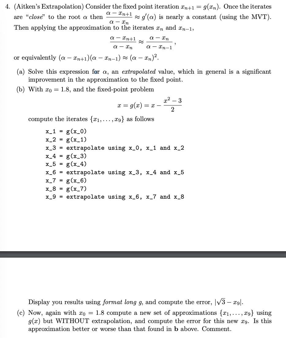 Solved 4. (Aitken's Extrapolation) Consider the fixed point | Chegg.com
