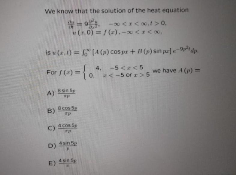Solved We know that the solution of the heat equation =9*** | Chegg.com