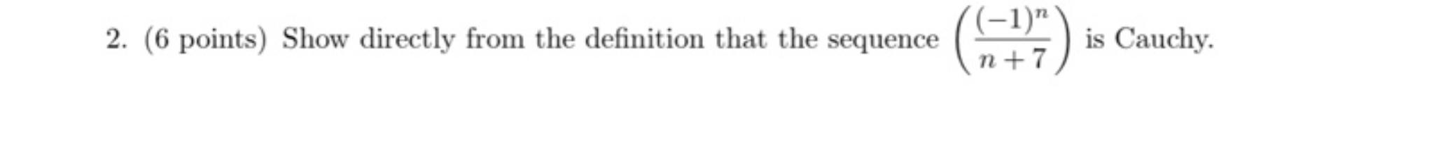 Solved 2. (6 points) Show directly from the definition that | Chegg.com