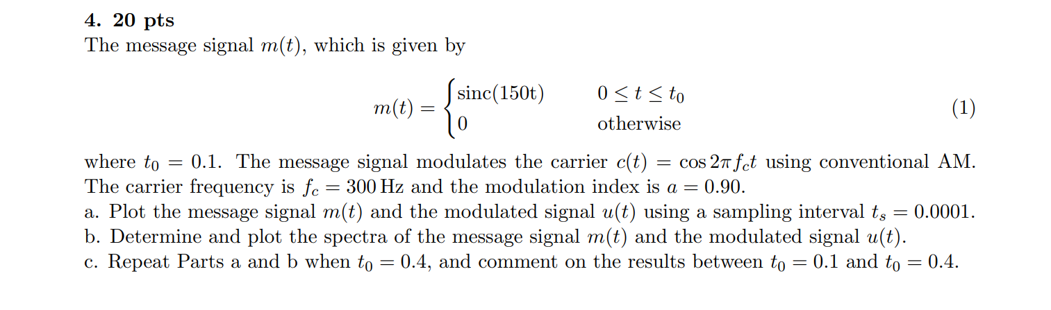Solved 4. 20pts The message signal m(t), which is given by | Chegg.com