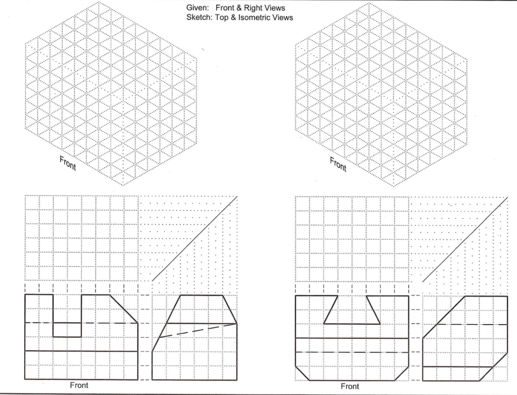 Solved Given: Front & Right Views Sketch: Top & Isometric | Chegg.com