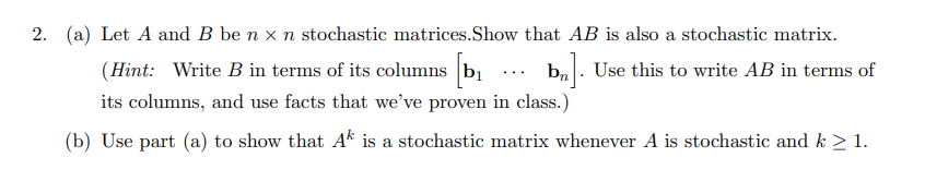 Solved 2 A Let A And B Be N×n Stochastic Matrices Show