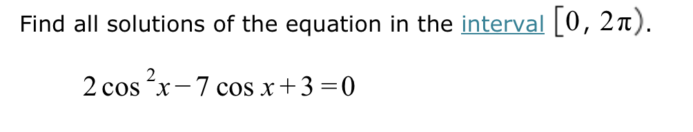 Solved Find all solutions of the equation in the interval | Chegg.com