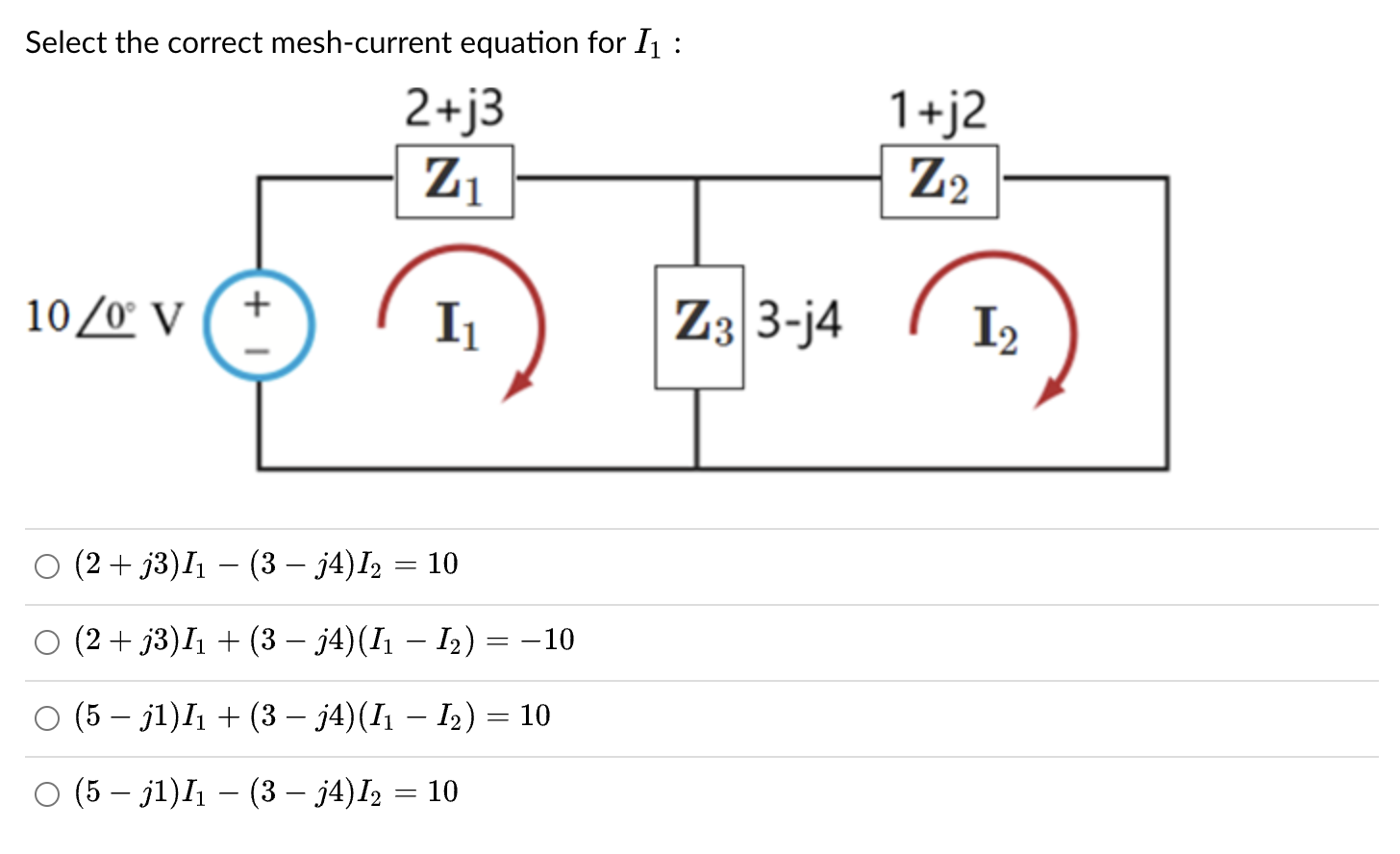 Solved Select the correct mesh-current equation for I1 : | Chegg.com