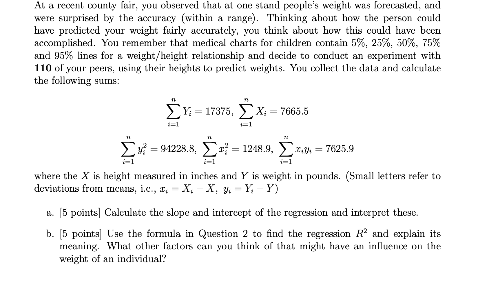 Solved At a recent county fair, you observed that at one | Chegg.com