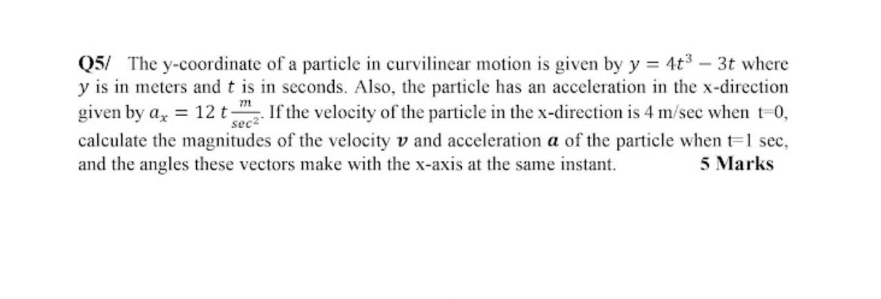 Solved Q5/ The y-coordinate of a particle in curvilinear | Chegg.com