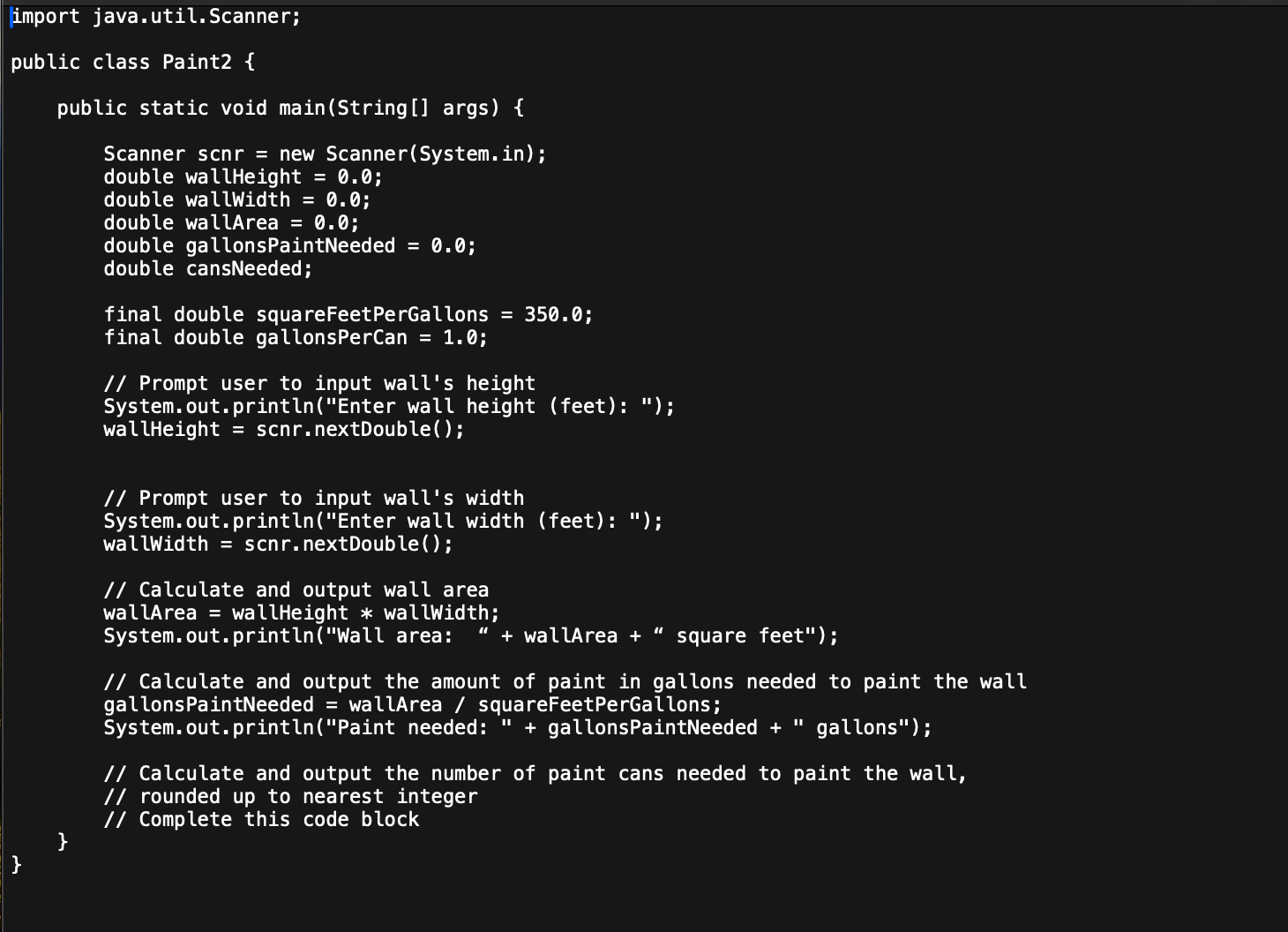 Solved import java.util.Scanner;public class Paint2 {public | Chegg.com