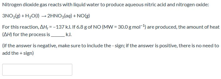 Solved Nitrogen dioxide gas reacts with liquid water to | Chegg.com