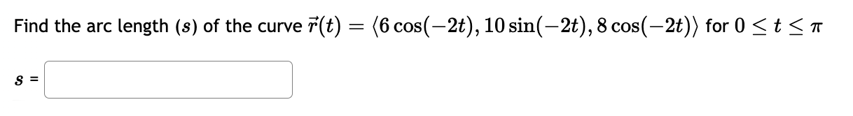 Solved Find the arc length (s) of ﻿the curve | Chegg.com