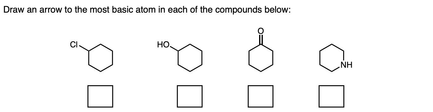 Solved Draw an arrow to the most basic atom in each of the | Chegg.com