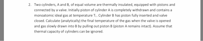 Solved 2. Two cylinders, A and B, of equal volume are | Chegg.com