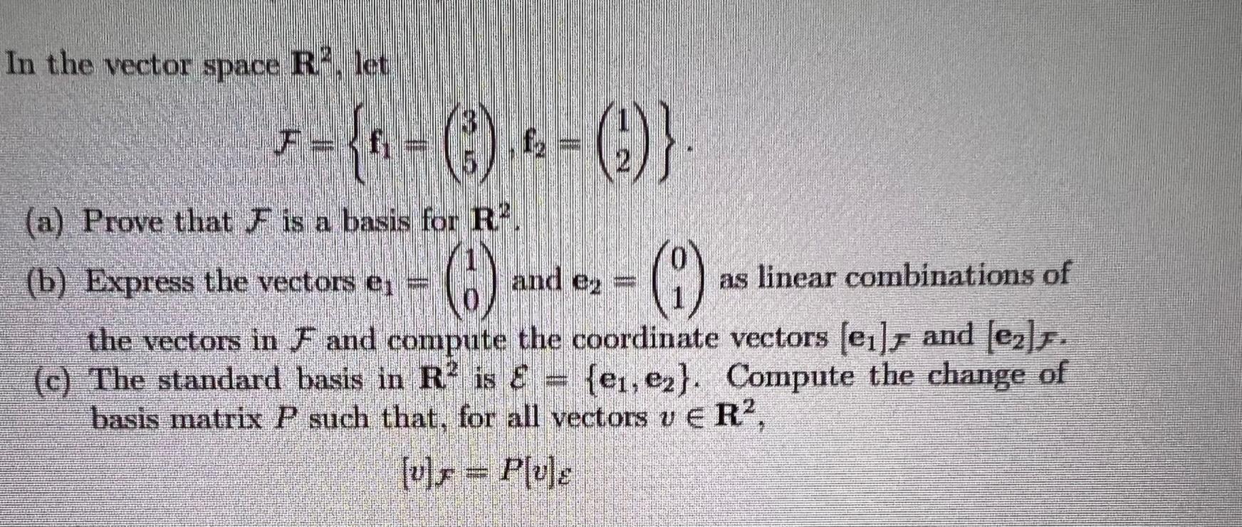 Solved In the vector space R², let {^- () -- ()} F = (a) | Chegg.com