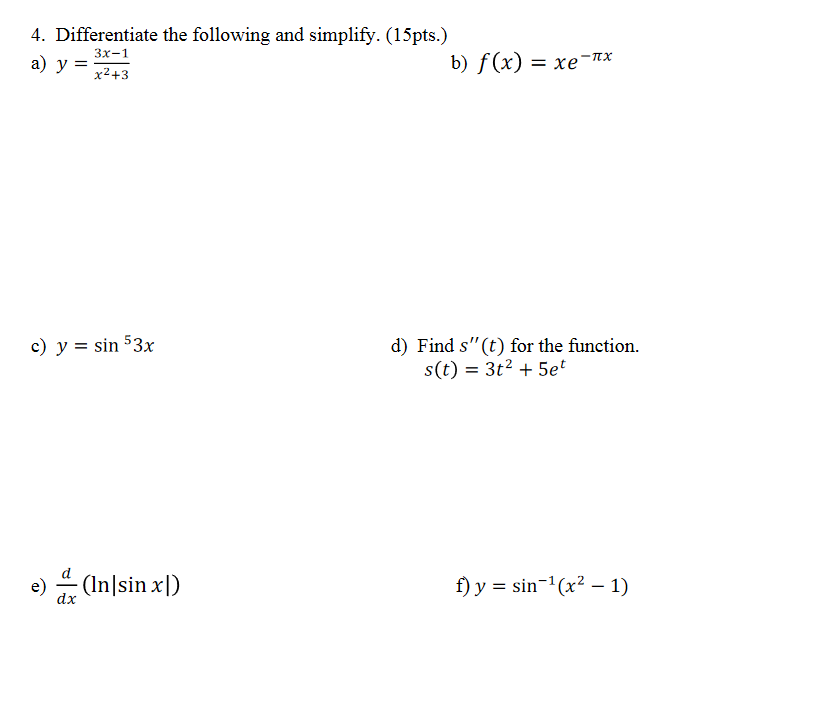 Solved 4. Differentiate the following and simplify. ( 15 | Chegg.com