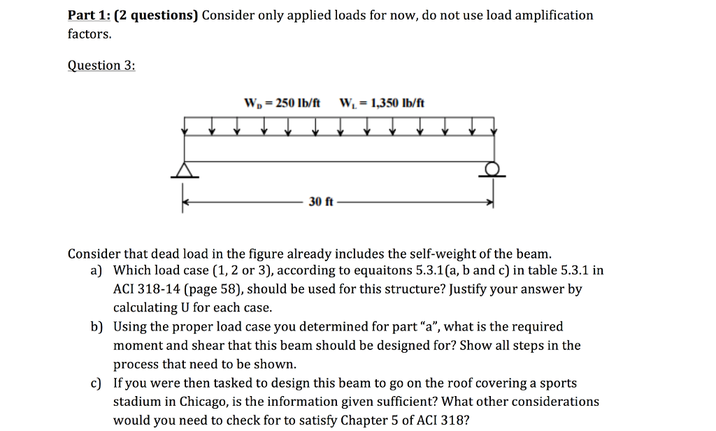 Solved Part 1: (2 questions) Consider only applied loads for | Chegg.com