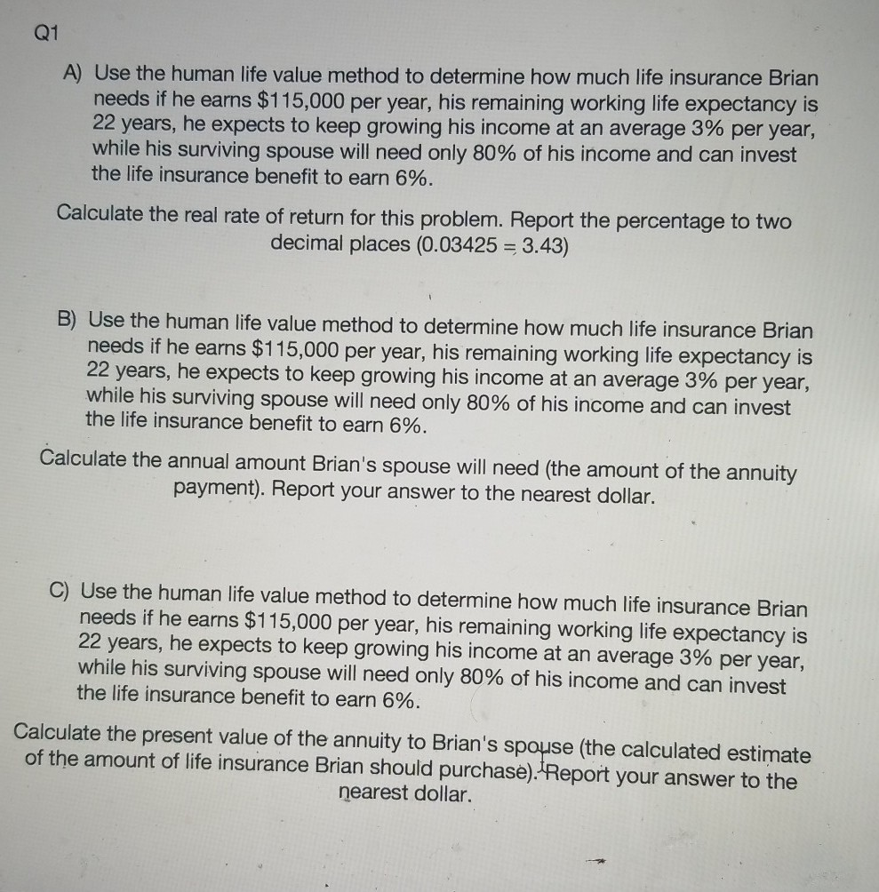 Q1 A) Use the human life value method to determine | Chegg.com