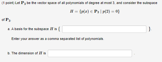 Solved (1 point) Let P3 be the vector space of all | Chegg.com