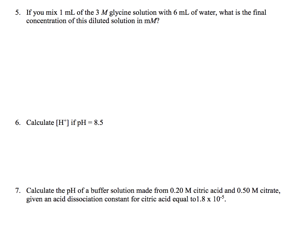 Solved If you mix 1 mL of the 3 M glycine solution with 6 mL | Chegg.com