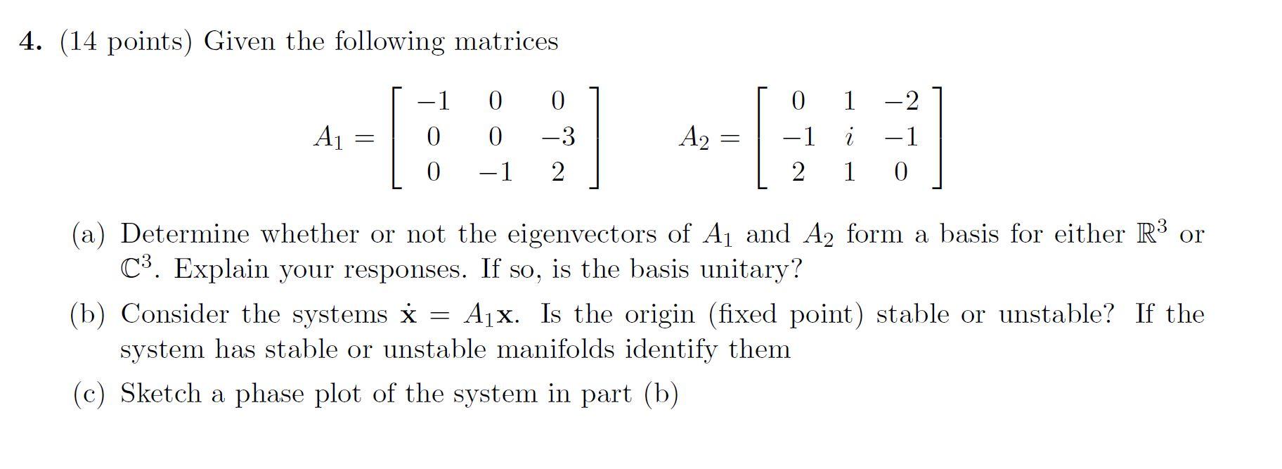 Solved 4. (14 points) Given the following matrices | Chegg.com