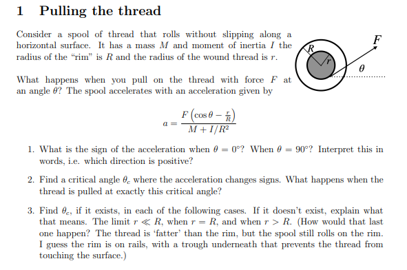 Solved 1 ﻿Pulling the threadConsider a spool of ﻿thread that | Chegg.com