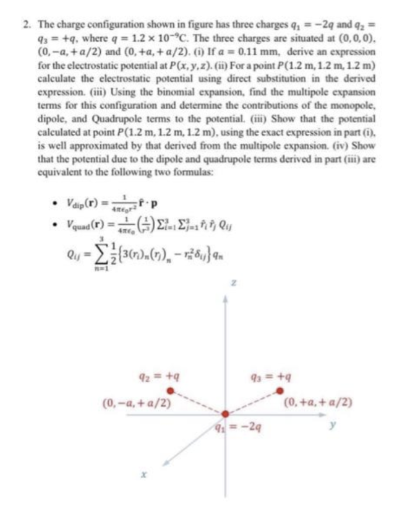 Solved 2. The charge configuration shown in figure has three | Chegg.com
