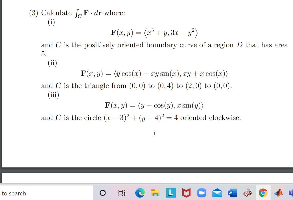 Solved Calculate R C F · dr where: (i) F(x, y) = x 3 + y, 3x | Chegg.com