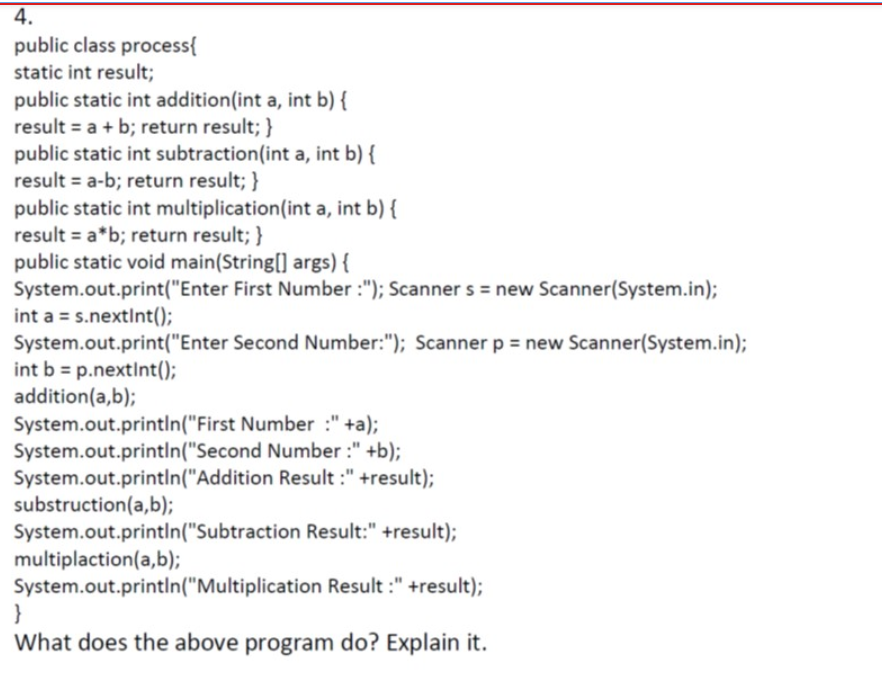 Solved 4. public class process{ static int result; public | Chegg.com
