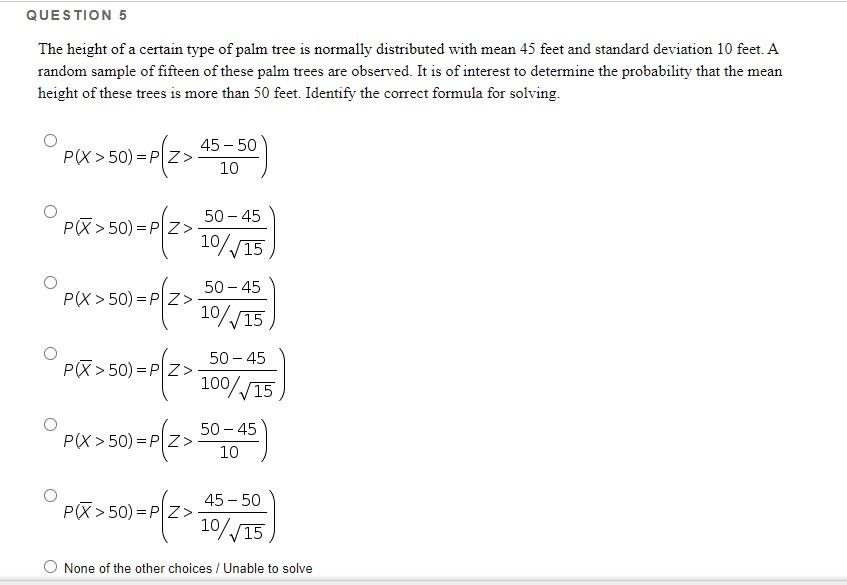 Solved QUESTION 5 The height of a certain type of palm tree | Chegg.com