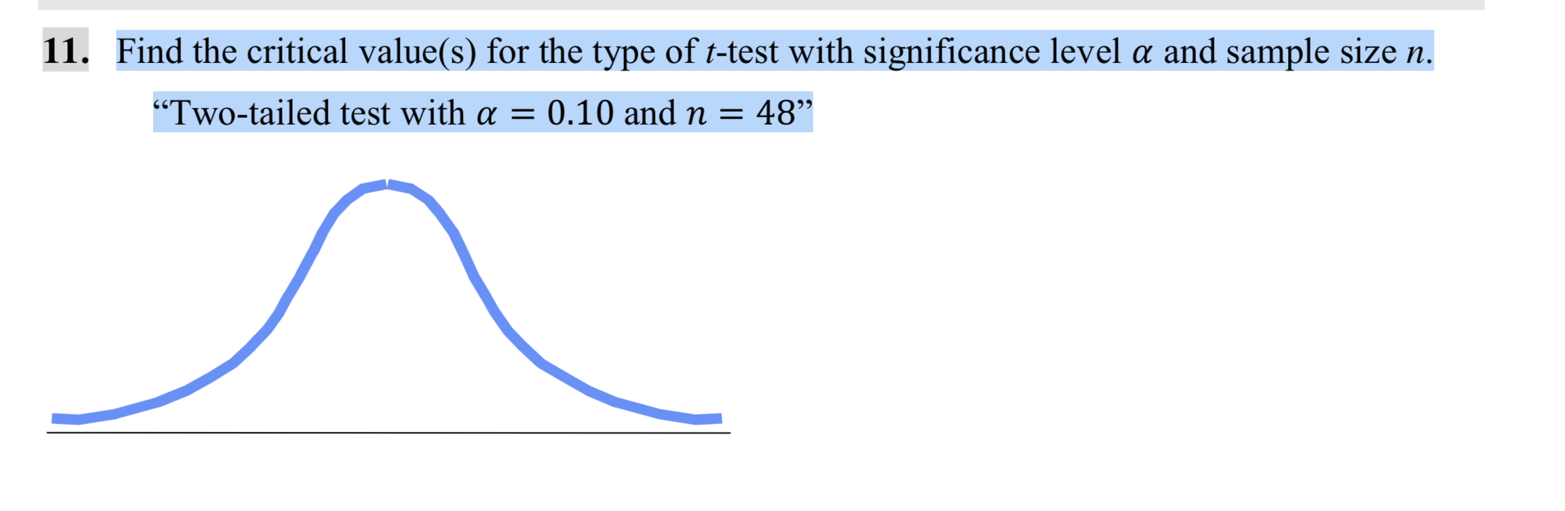 Solved 11. Find the critical value(s) for the type of t-test | Chegg.com
