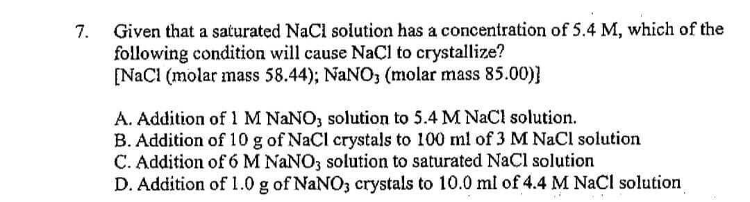 Solved 7. Given that a saturated NaCl solution has a | Chegg.com