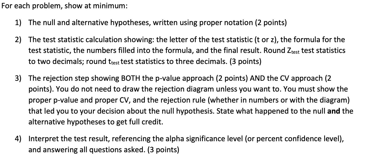 Solved For each problem, show at minimum: 1) The null and | Chegg.com