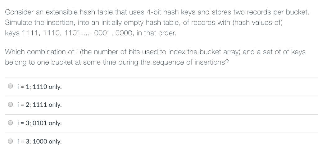 Consider an extensible hash table that uses 4-bit | Chegg.com Consider an extensible hash table that uses 4-bit | Chegg.com