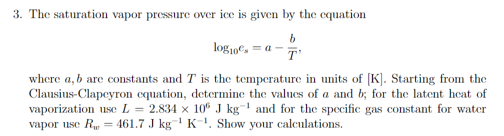 Solved 3. The saturation vapor pressure over ice is given by | Chegg.com