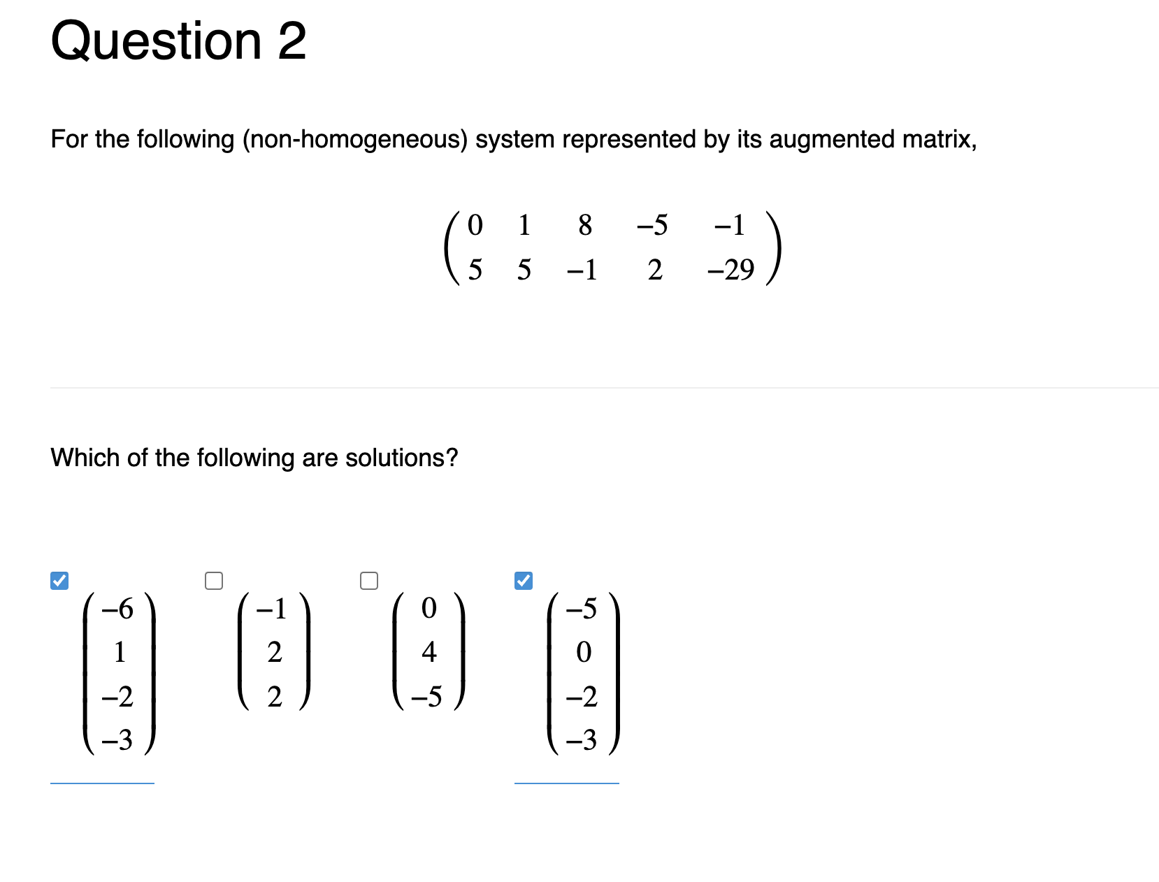 Solved Question 2For the following (non-homogeneous) ﻿system | Chegg.com