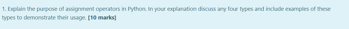 Solved 1. Explain the purpose of assignment operators in | Chegg.com
