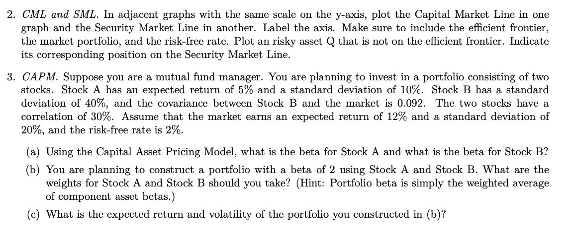 Solved 2. CML and SML. In adjacent graphs with the same | Chegg.com