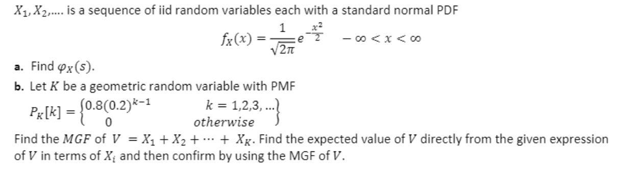 Solved X1, X2,.... is a sequence of iid random variables | Chegg.com