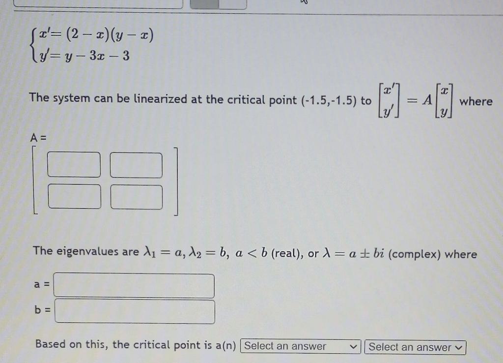 Solved {x′=(2−x)(y−x)y′=y−3x−3 The system can be linearized | Chegg.com