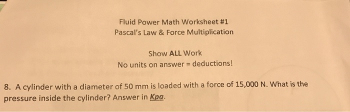 Solved Fluid Power Math worksheet #1 Pascal's Law&Force | Chegg.com