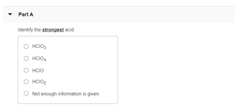 Solved Part A Identify the strongest acid. HCIO3 OHCIO4 | Chegg.com