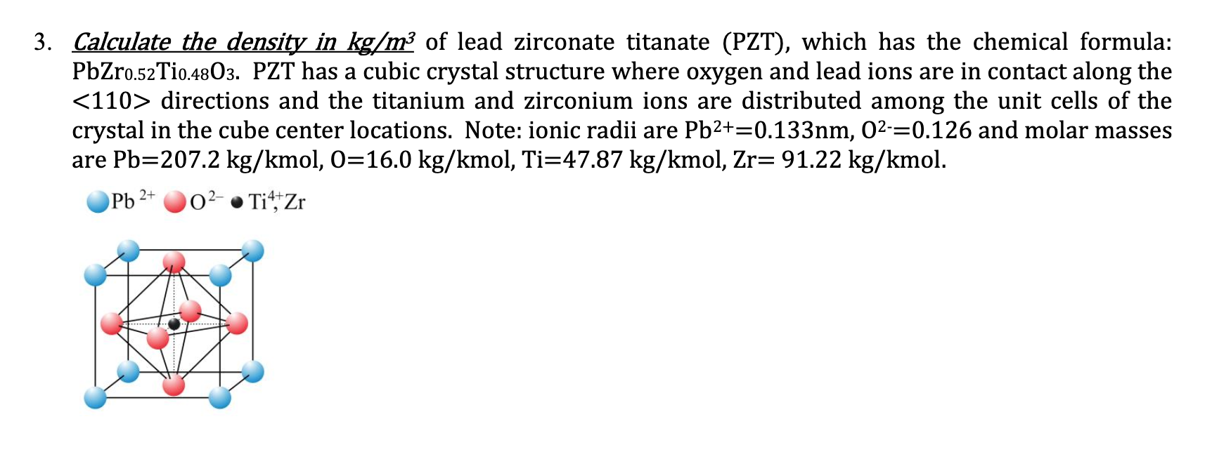 Solved 3. Calculate the density in kg/m3 of lead zirconate | Chegg.com
