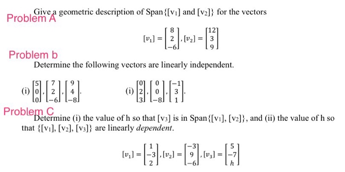Solved Give a geometric description of Span {[v_1] and | Chegg.com