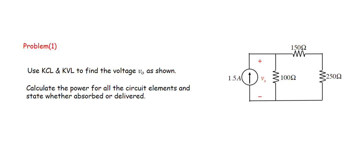 Solved Problem(1)Use KCL & KVL to find the voltage vo ﻿as | Chegg.com