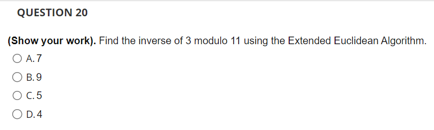 Solved (Show your work). Find the inverse of 3 modulo 11 | Chegg.com