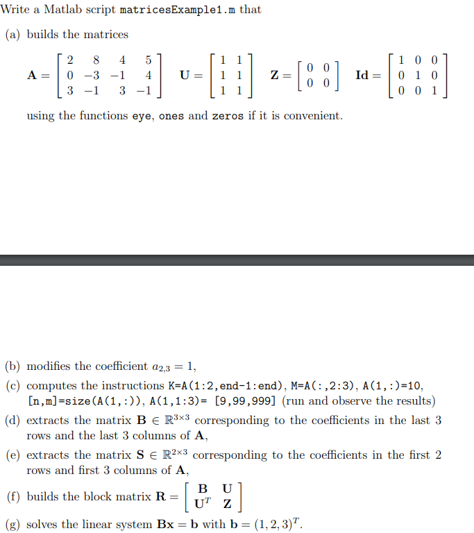 Solved a Write a Matlab script matricesExample1.m that (a) | Chegg.com